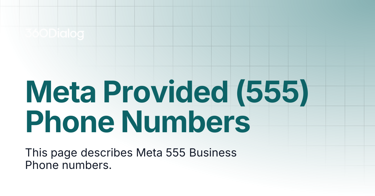 Meta Provided (555) Phone Numbers | Client Documentation
