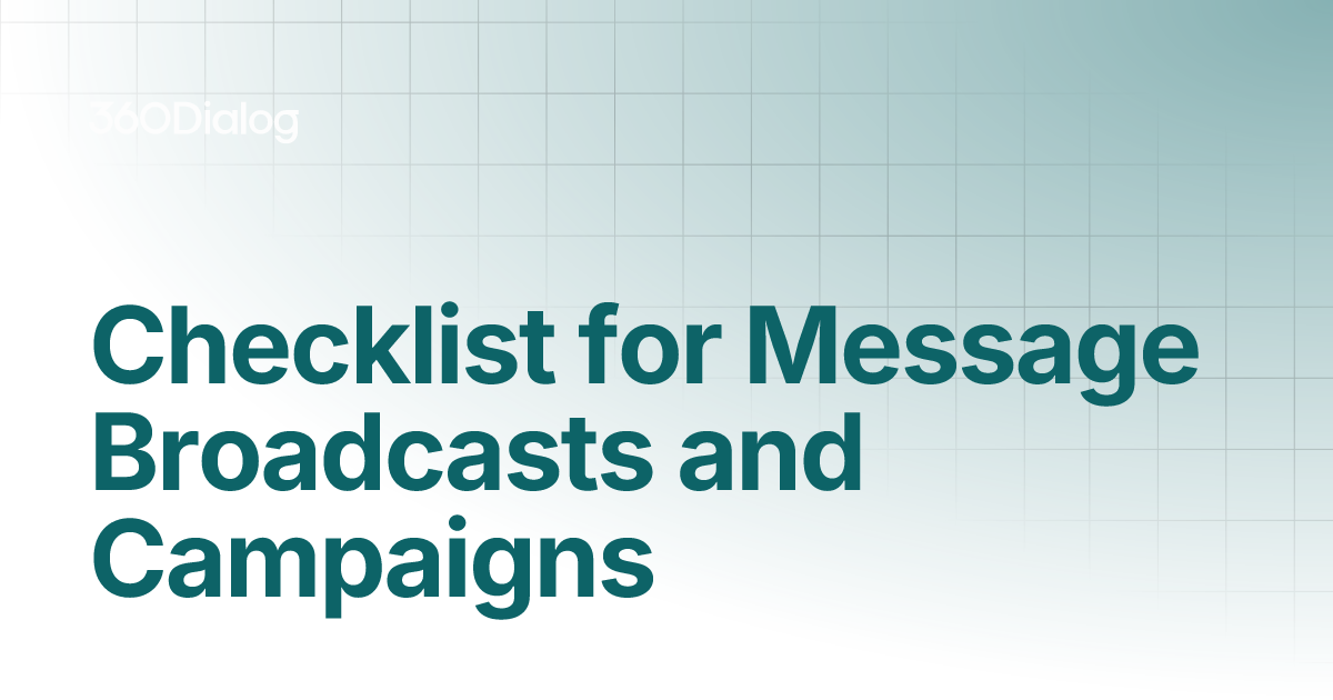 Checklist for Message Broadcasts and Campaigns | Client Documentation