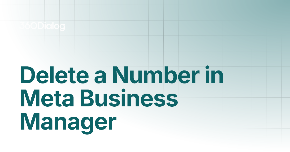 Delete a Number in Meta Business Manager | Client Documentation