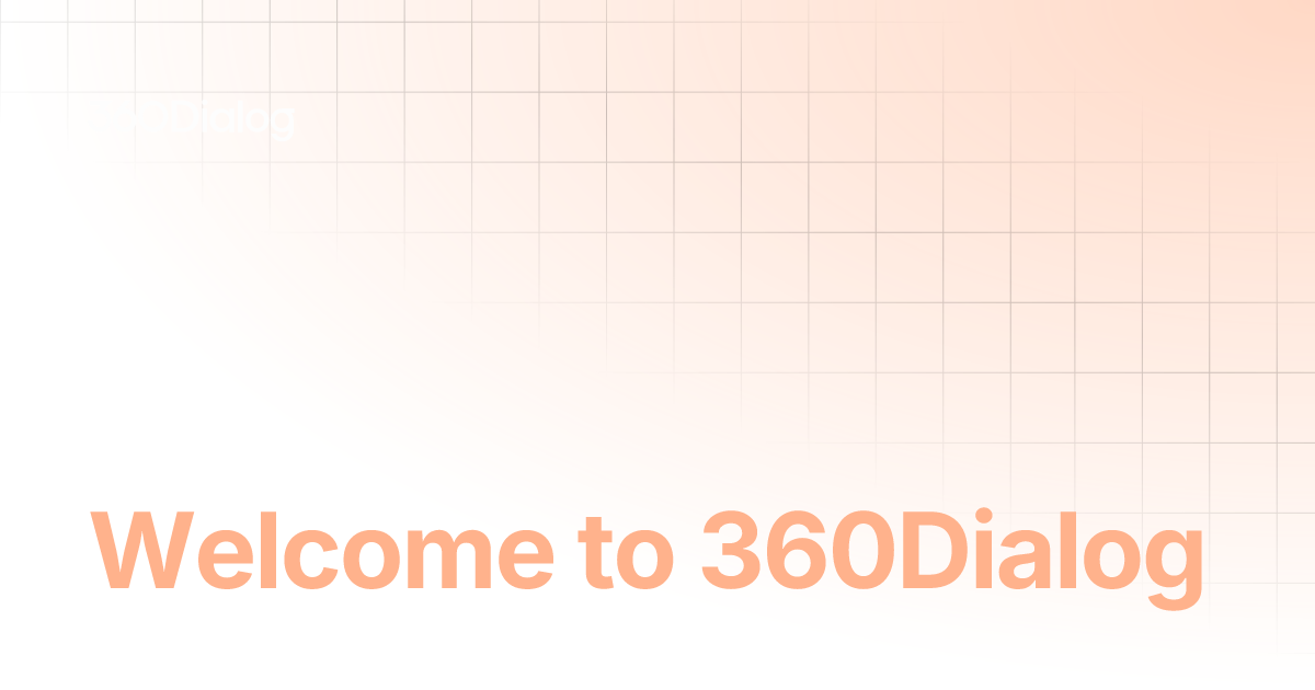 Welcome to 360Dialog | 360Dialog