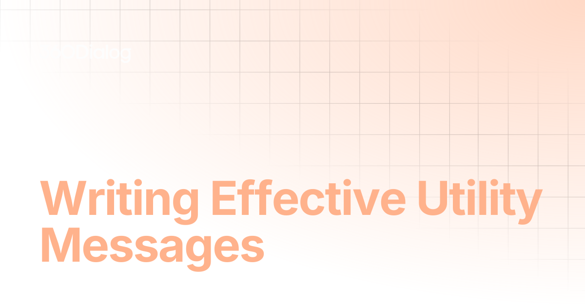 Writing Effective Utility Messages | 360Dialog