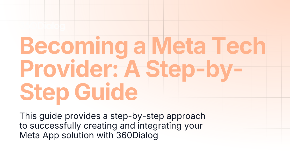 Becoming a Meta Tech Provider: A Step-by-Step Guide | 360Dialog