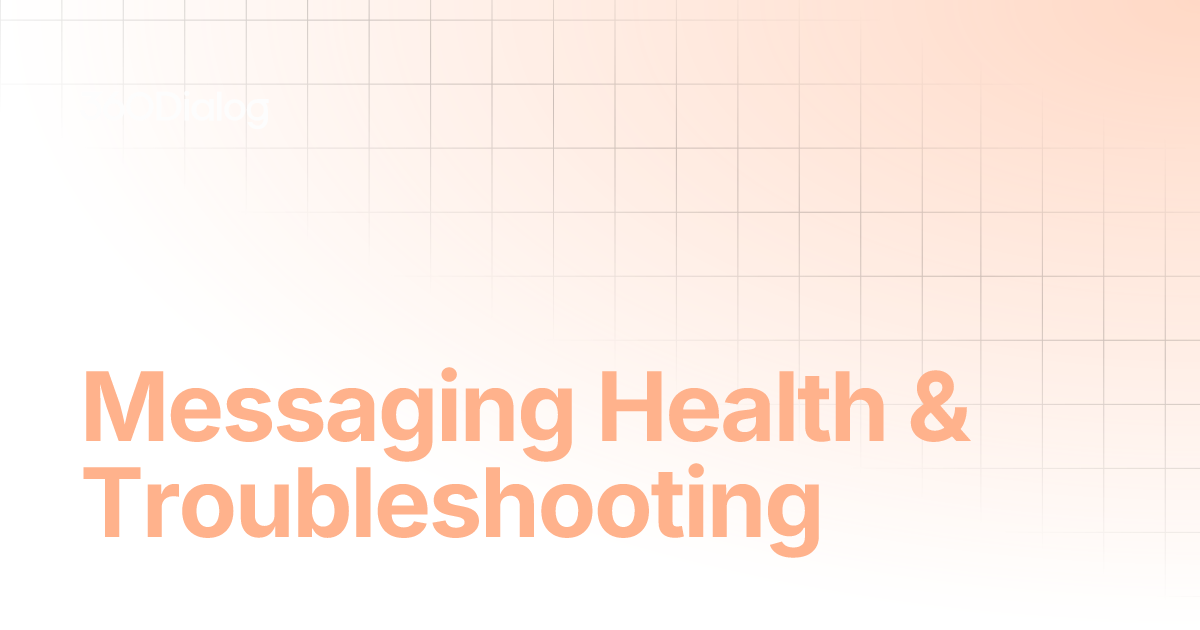 Messaging Health & Troubleshooting | 360Dialog