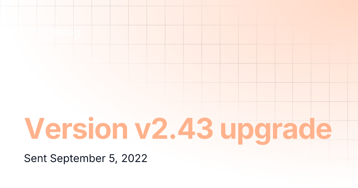 Version v2.43 upgrade | 360Dialog